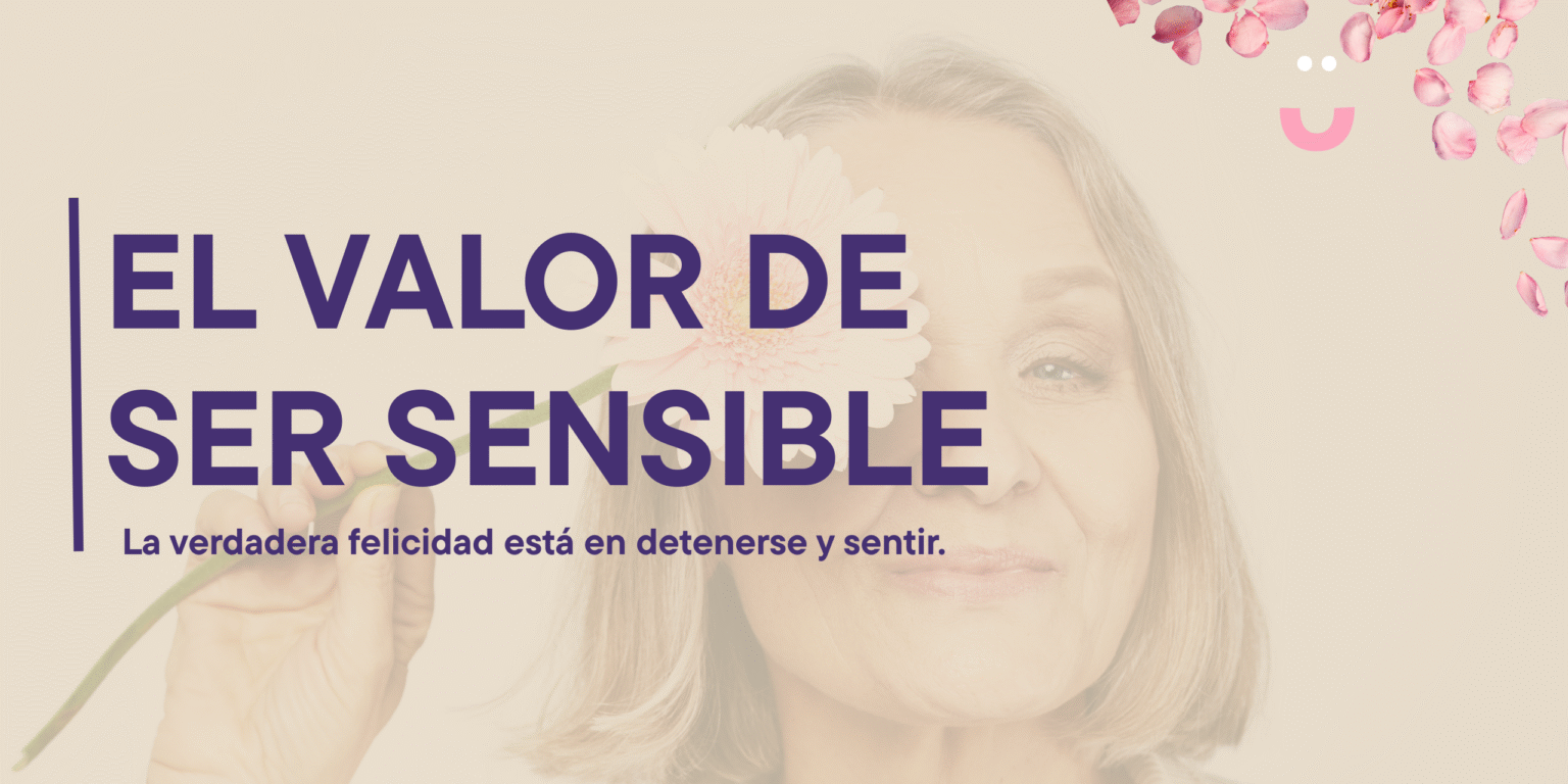 El valor de ser sensible - Museo de la Felicidad